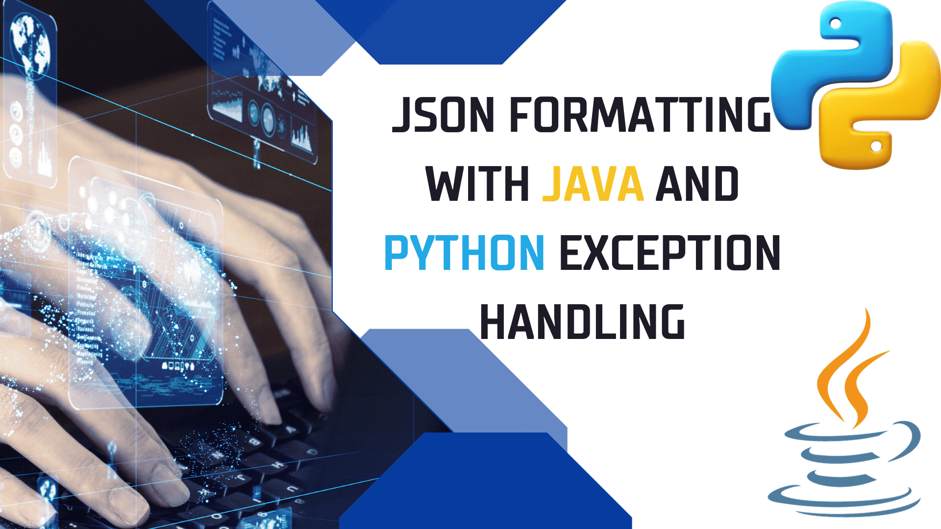 JSON Formatting: Exception Handling in Java & Python - SixMedium
